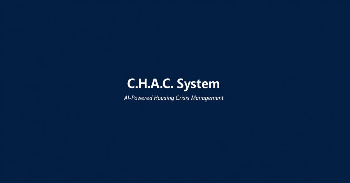 CHAC System – AI-Powered Eviction Prevention & Housing Placement for ...